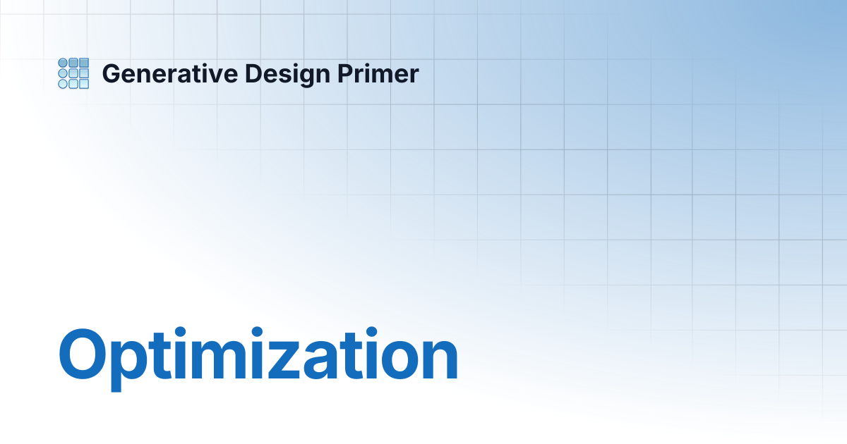Optimization | Generative Design Primer